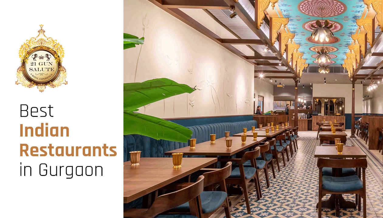 Exploring the 5 Best Indian Restaurants in Gurgaon to taste Indian ...