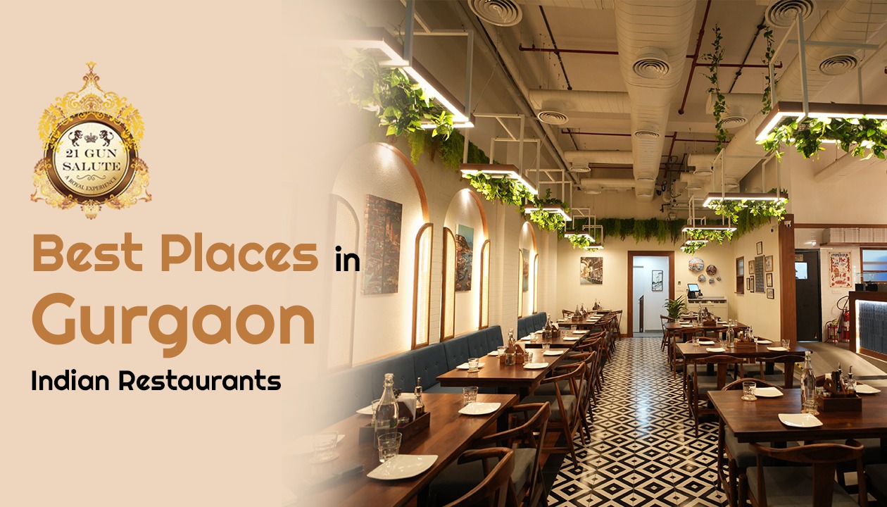 Gurgaon Indian Restaurants: Best Restaurant For Foodies